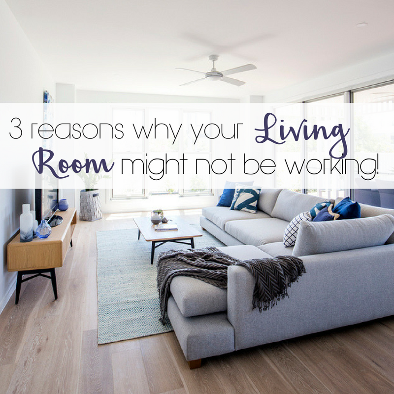 3 reasons why your living room might not be working! | Gold Coast Inte ...